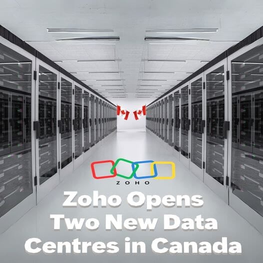 Zoho Launches New Data Centres in Canada Offering Canadian Businesses ...